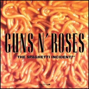 Guns N’ Roses: The Spaghetti Incident? | musicalphabet