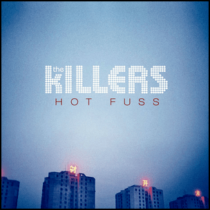 The Killers: Hot Fuss | musicalphabet